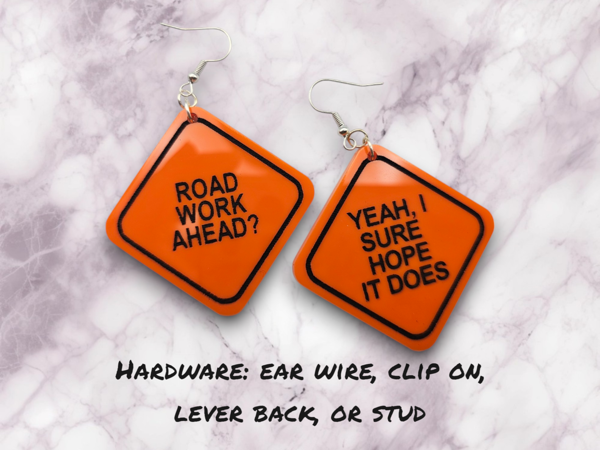 Road Work Ahead? Yeah, I Sure Hope It Does! | Acrylic Meme Earrings ...